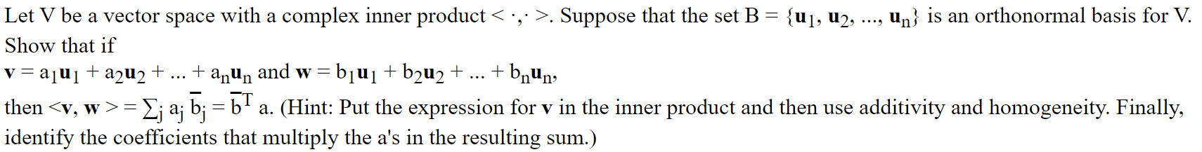 Solved Let V be a vector space with a complex inner product | Chegg.com