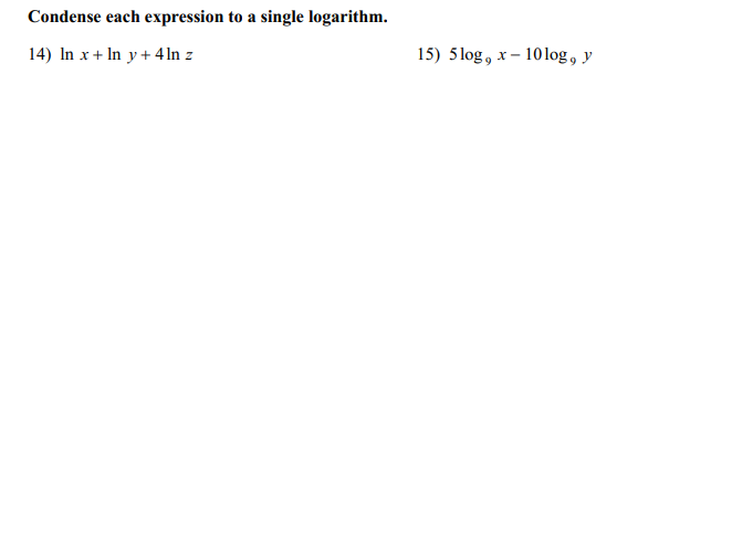 Solved Condense each expression to a single logarithm. 14) | Chegg.com