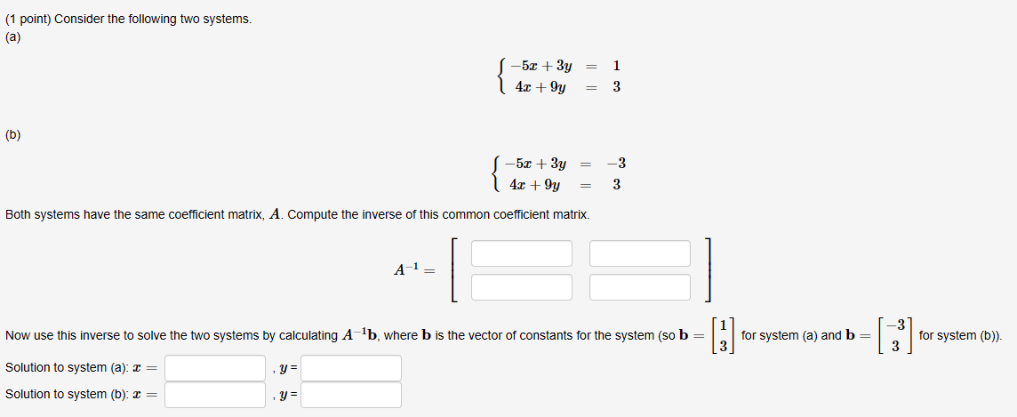 Solved (1 point) Consider the following two systems. (a) | Chegg.com