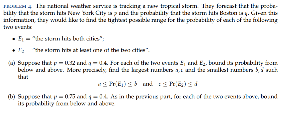 Solved PROBLEM 4. The national weather service is tracking a | Chegg.com