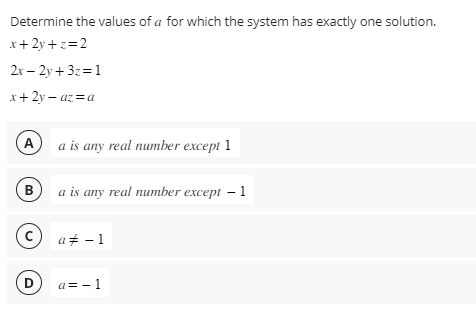 Solved Determine the values of a for which the system has | Chegg.com