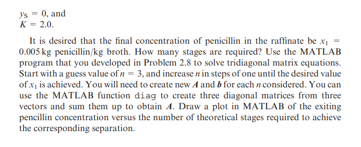 Solved 9. Countercurrent liquid extraction of an antibiotic | Chegg.com
