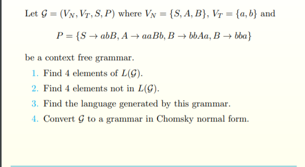 Solved Let G = (VN,VT,S,P) where VN = {S, A, B}, V1 = {a,b} | Chegg.com