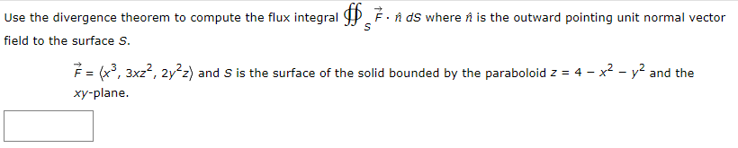 Solved Use the divergence theorem to compute the flux | Chegg.com