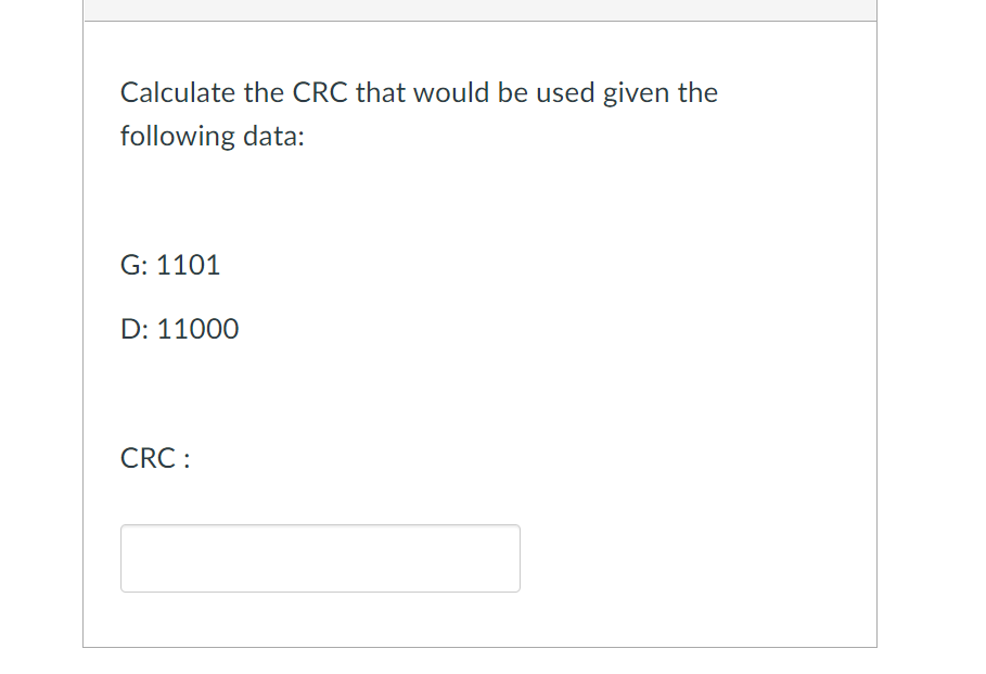 Solved Calculate the CRC that would be used given the | Chegg.com