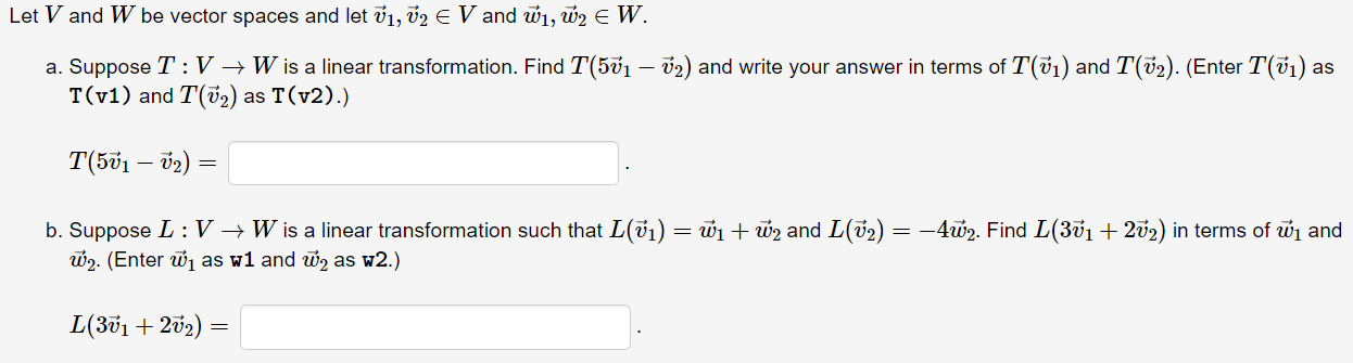 Solved Let V and W be vector spaces and let v1,v2∈V and | Chegg.com