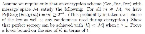Solved Assume we require only that an encryption scheme | Chegg.com