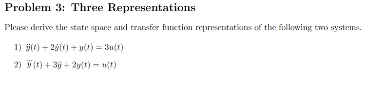 Problem 3: Three Representations Please derive the | Chegg.com