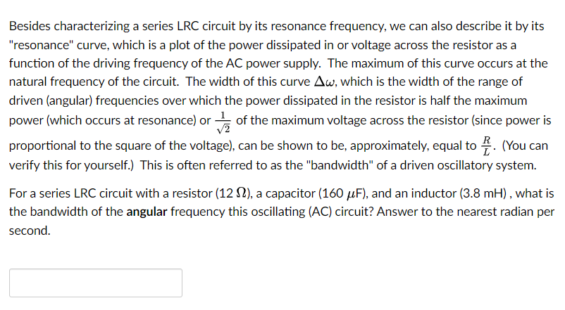 Solved Besides characterizing a series LRC circuit by its | Chegg.com