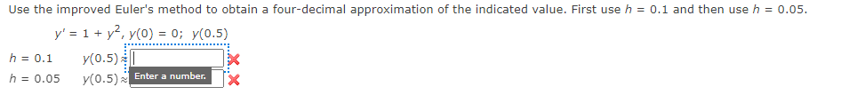 Solved Use the improved Euler's method to obtain a | Chegg.com