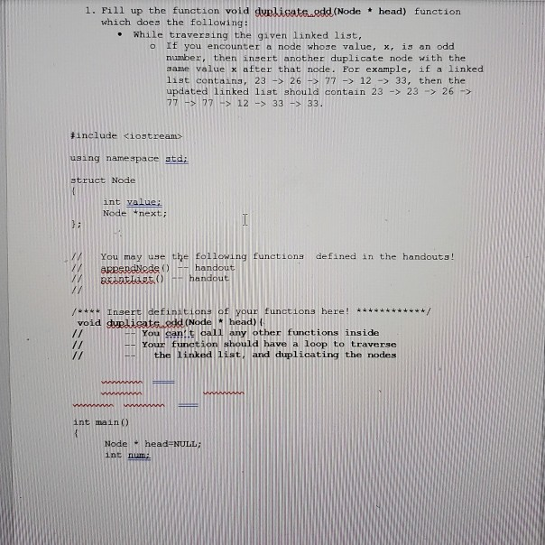 Solved 1. Fill up the function void duplicats.odd (Node * | Chegg.com