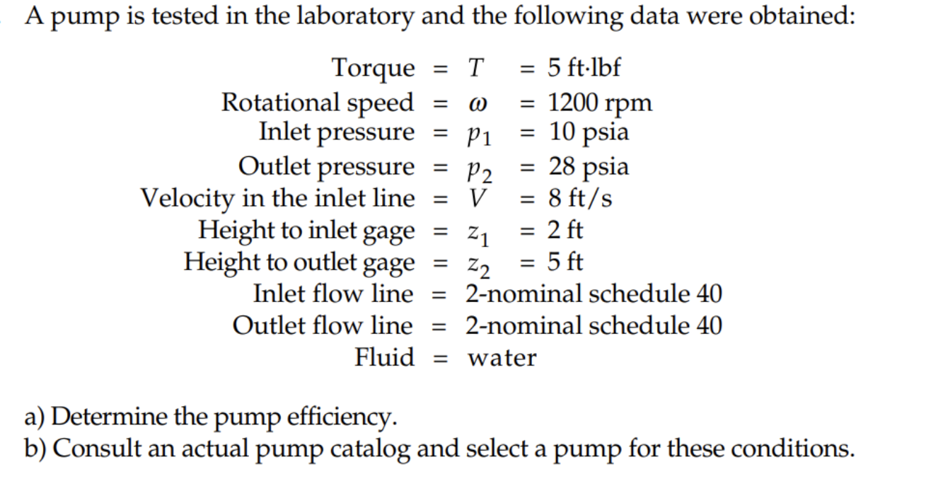 Solved a) Determine the pump efficiency. b) Consult an | Chegg.com