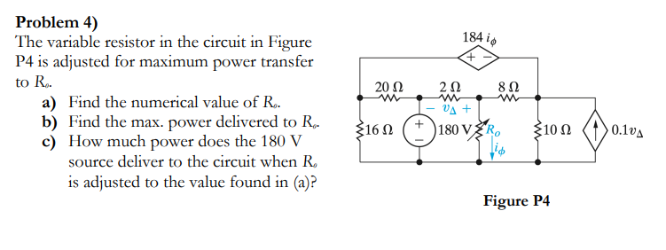 Solved Problem 4) The variable resistor in the circuit in | Chegg.com