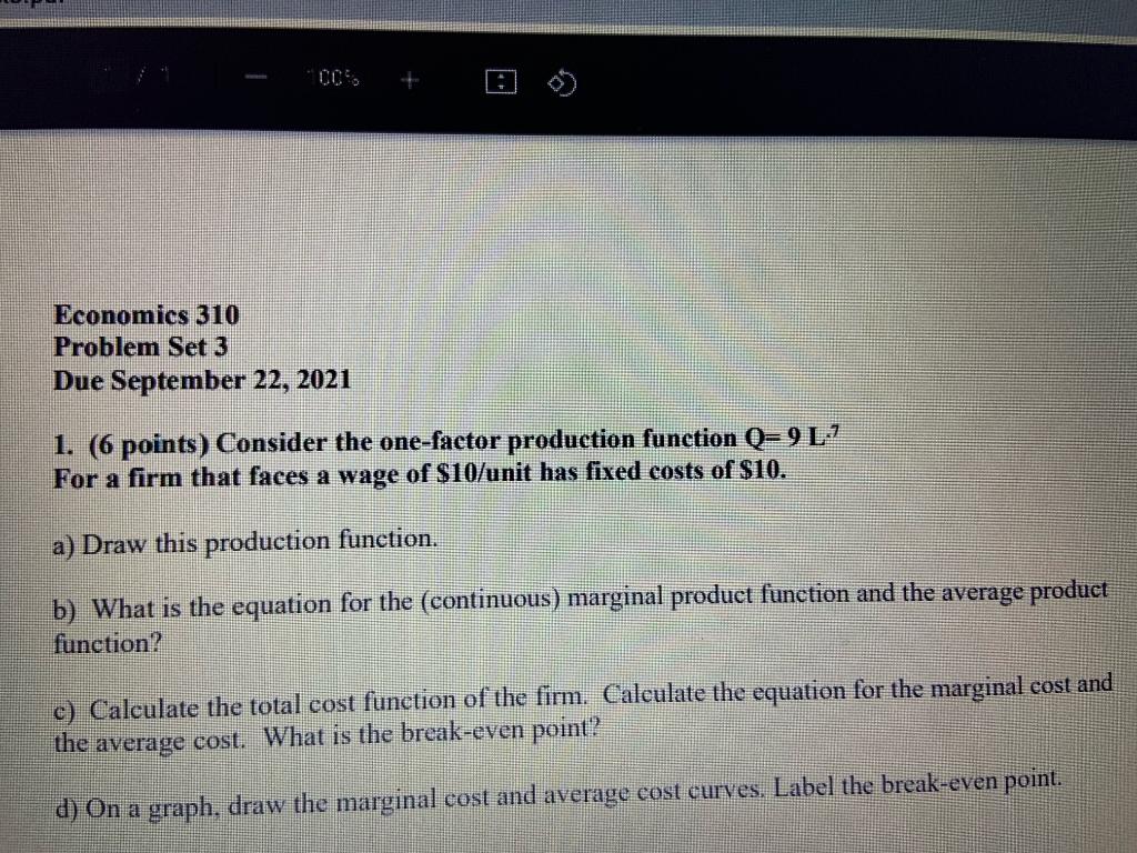 Solved Consider the one-factor production function Q= 9 L.7 | Chegg.com