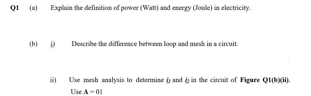 Solved Q1 (a) Explain the definition of power (Watt) and | Chegg.com