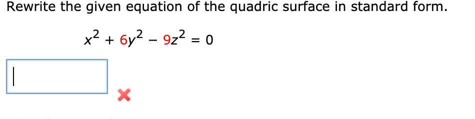 Solved Rewrite the given equation of the quadric surface in | Chegg.com