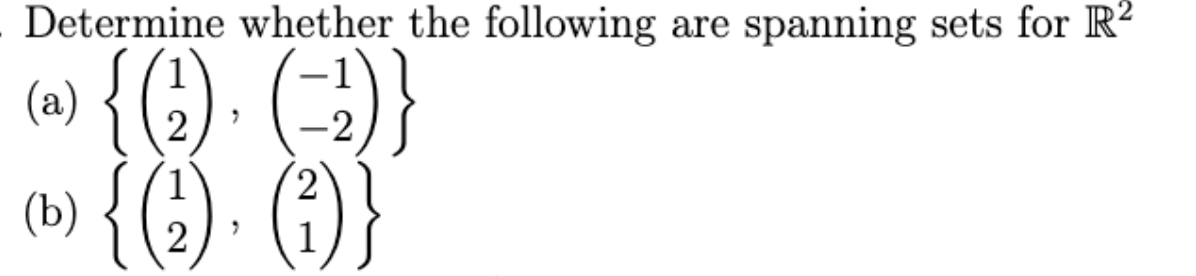 Solved Determine whether the following are spanning sets for | Chegg.com
