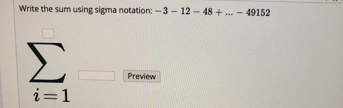 Solved Write the sum using sigma notation: 3 +10 +17 +... | Chegg.com
