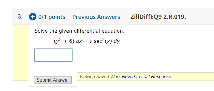 Solved Solve the given differential equation. (y2 + 6) dx = | Chegg.com