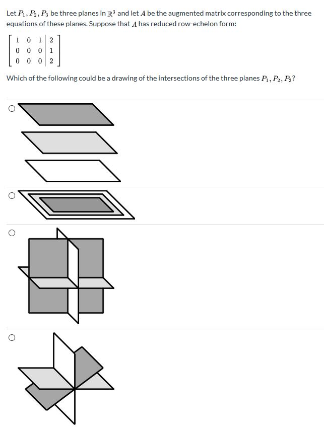 Solved Let P1, P2, P3 be three planes in R3 and let A be the | Chegg.com