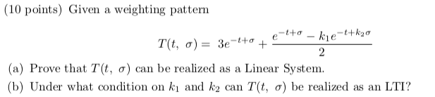 (10 points) Given a weighting pattern (a) Prove that | Chegg.com