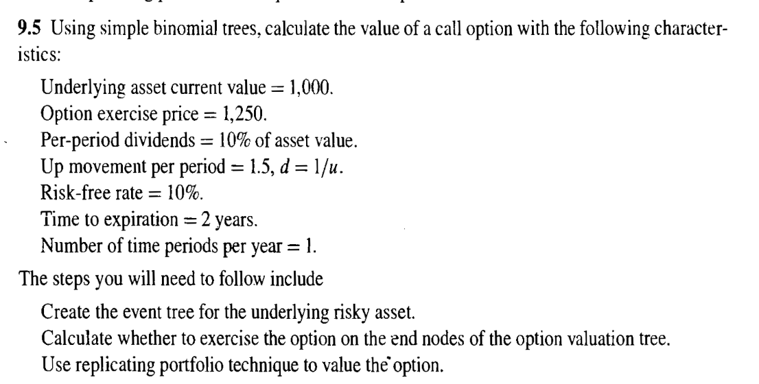 Solved 9.5 Using simple binomial trees, calculate the value | Chegg.com