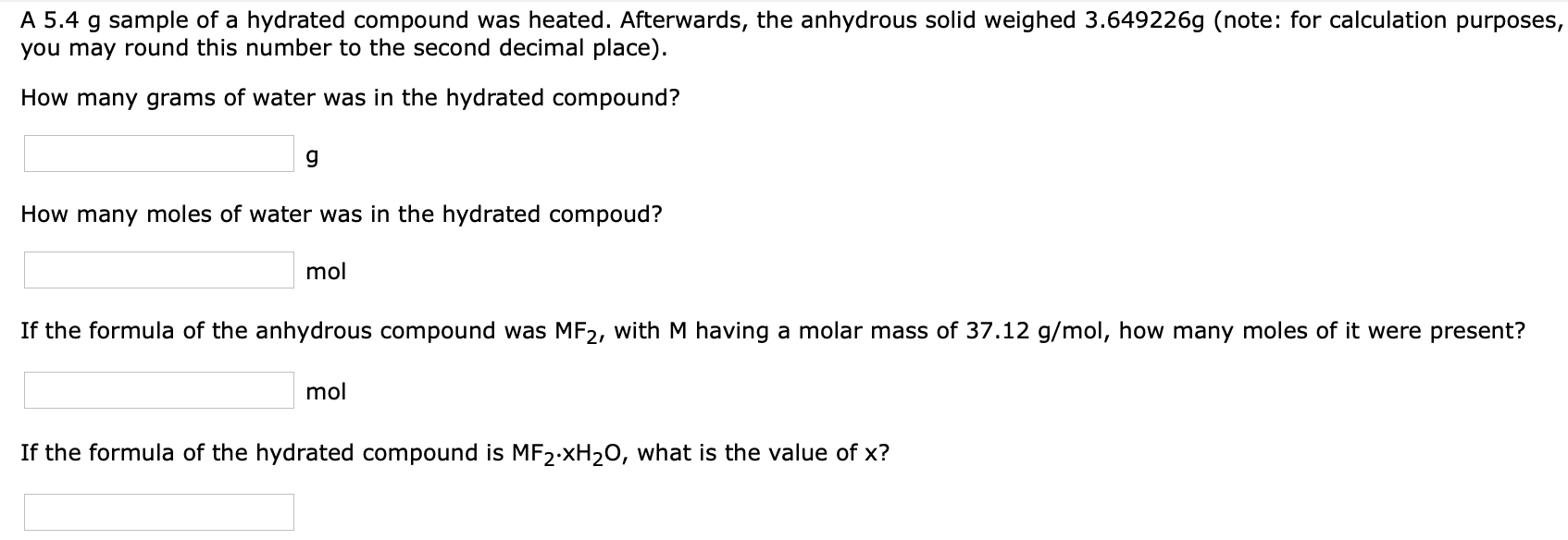 Solved A 5.4 g sample of a hydrated compound was heated. | Chegg.com