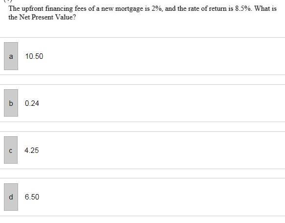 Solved The upfront financing fees of a new mortgage is 2%, | Chegg.com