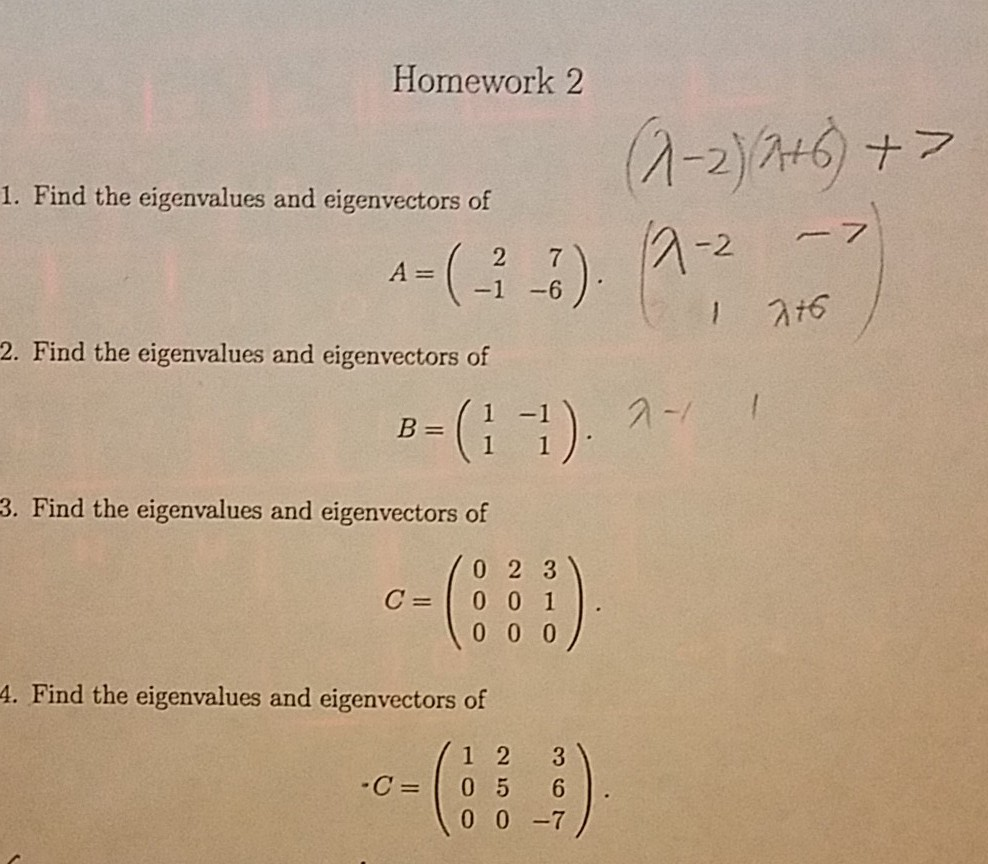 Solved Homework 2 (A-2)/A46) +7 1. Find the eigenvalues and | Chegg.com