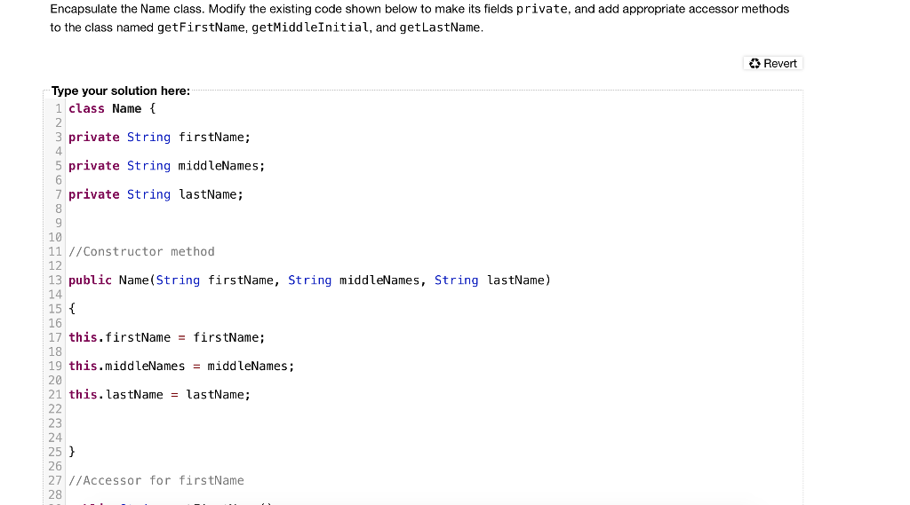 Solved 8.26 Encapsulate the Name class. Modify the existing | Chegg.com