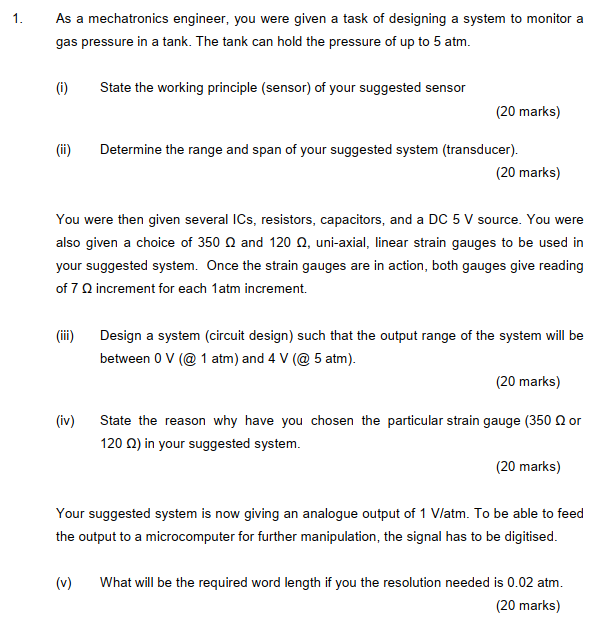 Solved 1. As a mechatronics engineer, you were given a task | Chegg.com
