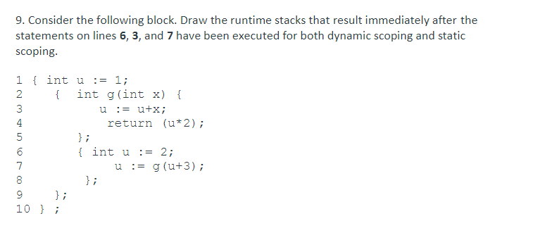 Solved 9. Consider the following block. Draw the runtime | Chegg.com