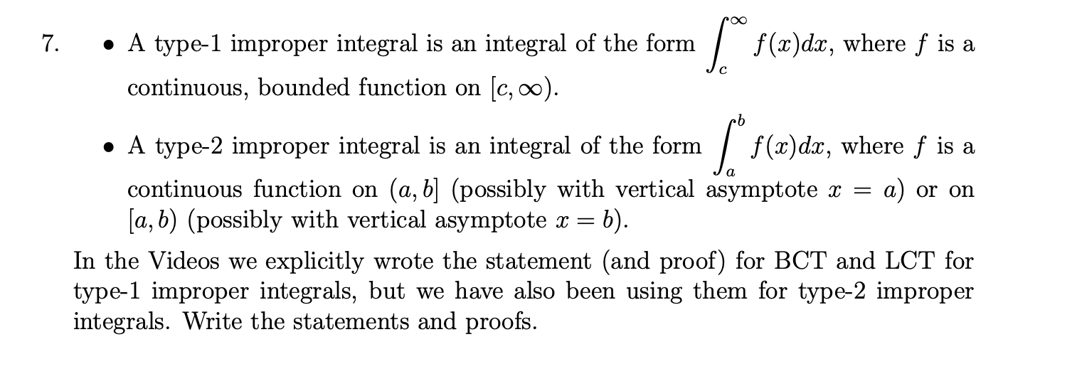 Solved 7. • A type-1 improper integral is an integral of the | Chegg.com