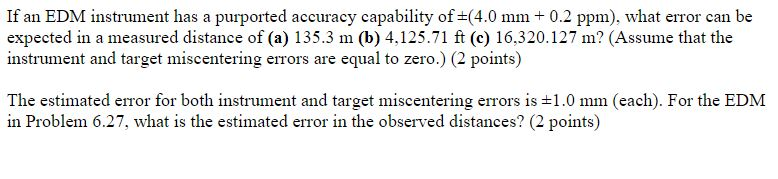 Solved If an EDM instrument has a purported accuracy | Chegg.com