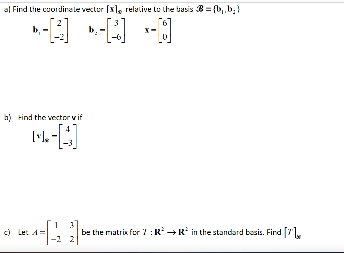 Solved 1 a) Find the coordinate vector [x] relative to the | Chegg.com