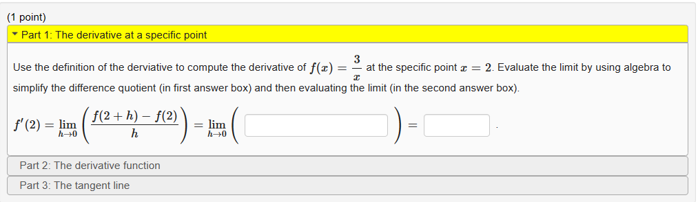Solved (1 ﻿point)Part 1: The derivative at a specific | Chegg.com