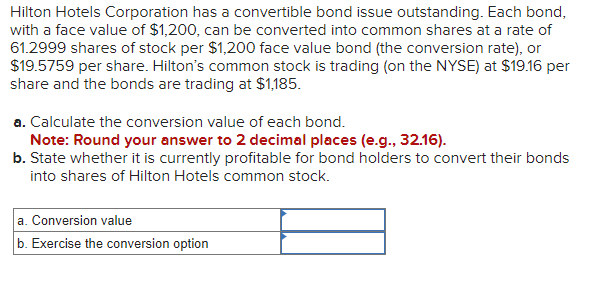Solved Hilton Hotels Corporation has a convertible bond | Chegg.com