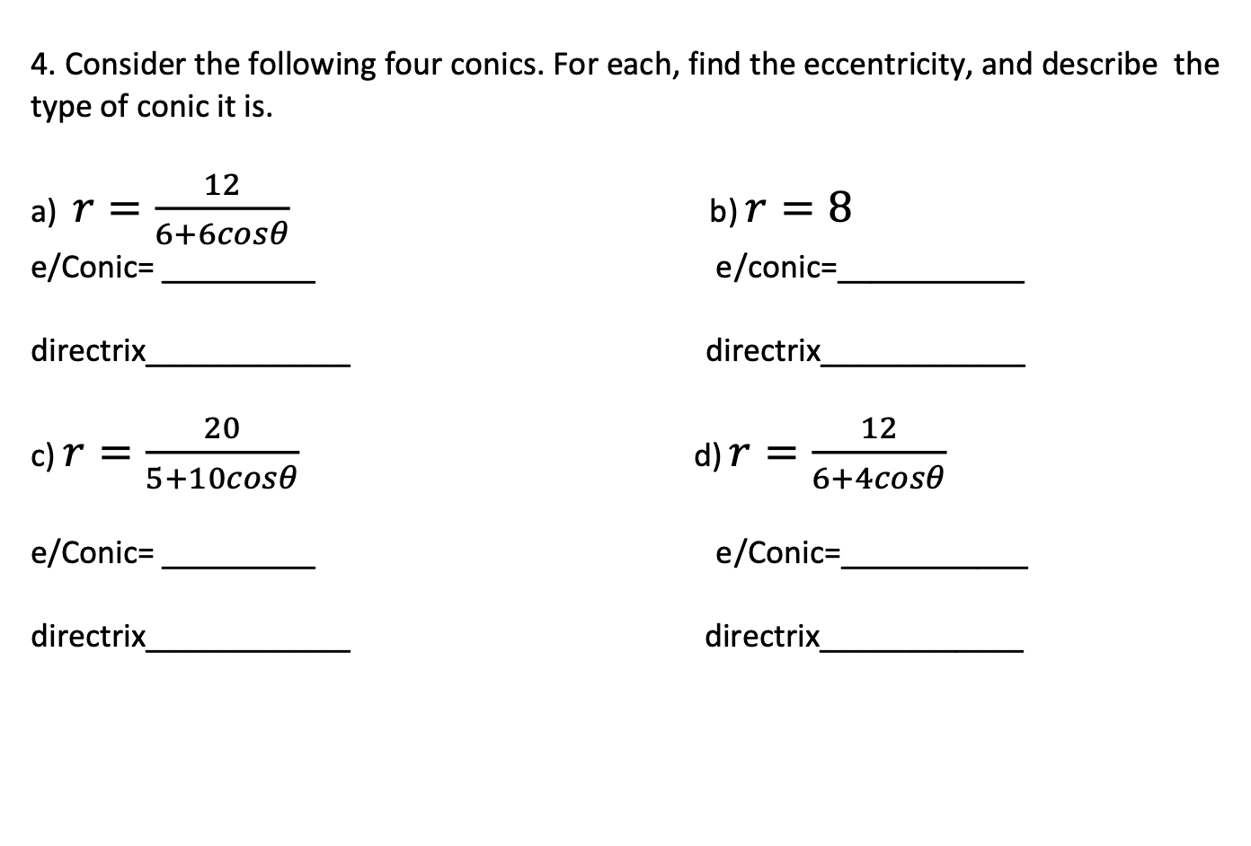 Solved 4. Consider the following four conics. For each, find | Chegg.com