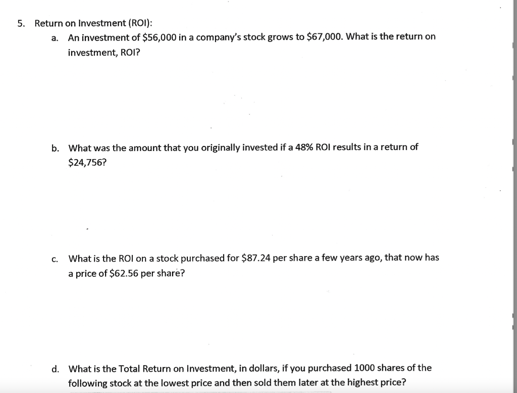 Solved 5. Return on Investment (ROI): An investment of | Chegg.com