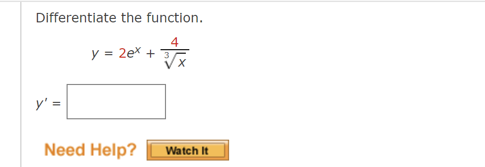 Solved Differentiate the function.y=2ex+4x3y'=Need Help? | Chegg.com