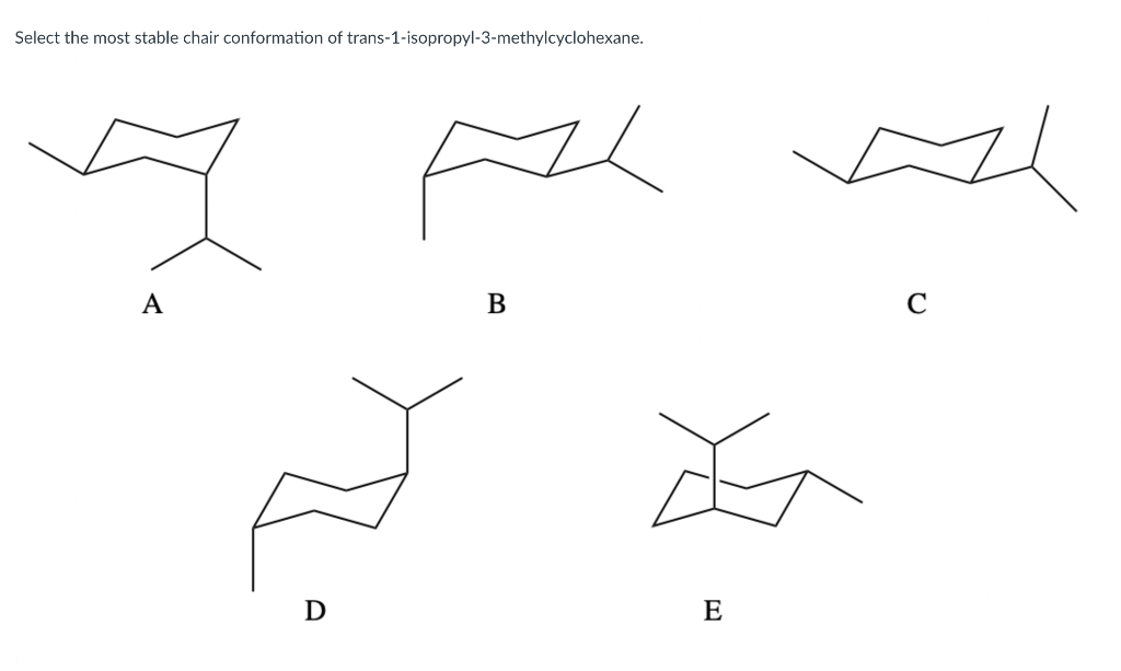 Solved Select the most stable chair conformation of | Chegg.com