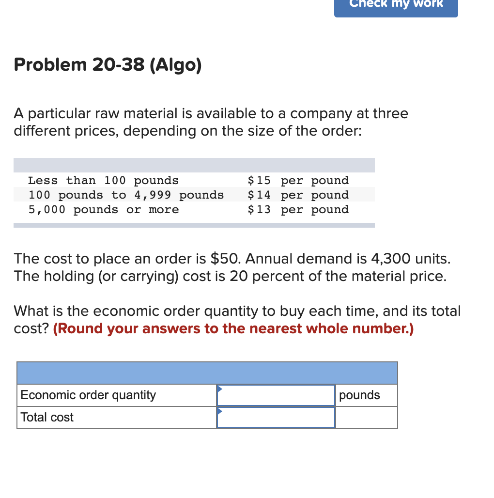 Solved Check my work Problem 20-38 (Algo) A particular raw | Chegg.com