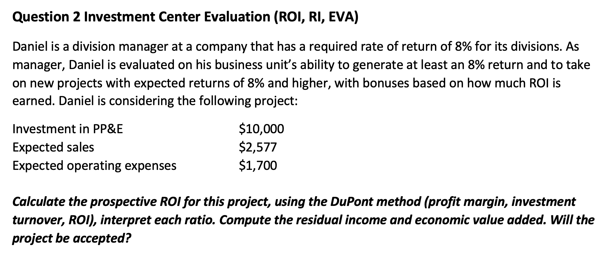 Solved Question 2 Investment Center Evaluation (ROI, RI, | Chegg.com