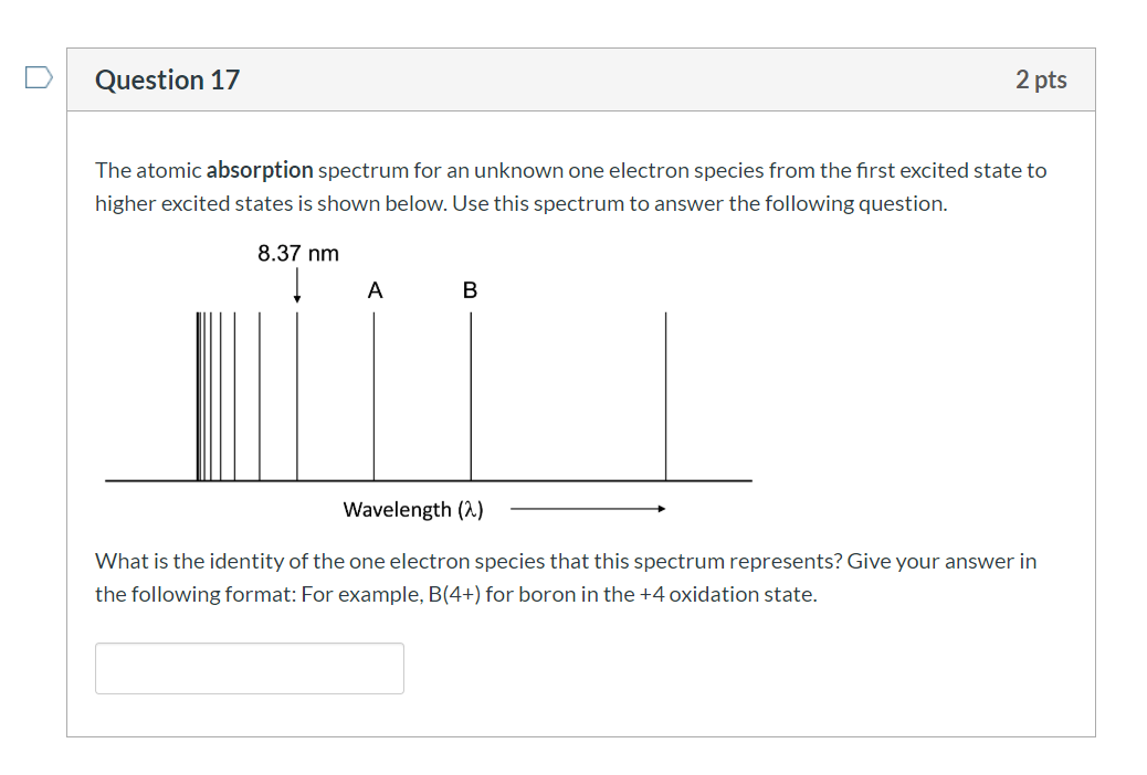 Solved Question 17 2 pts The atomic absorption spectrum for | Chegg.com