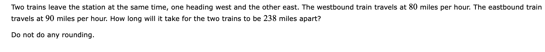 Solved Two trains leave the station at the same time, one | Chegg.com