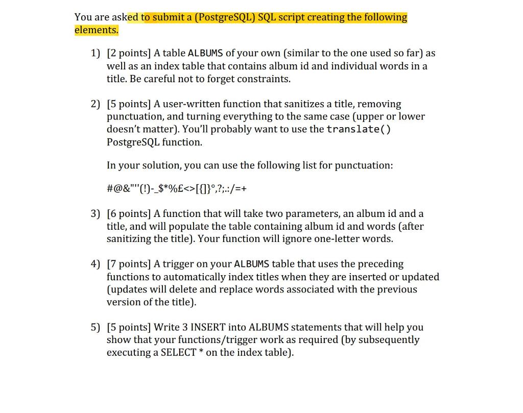 Solved You are asked to submit a (PostgreSQL SQL script | Chegg.com