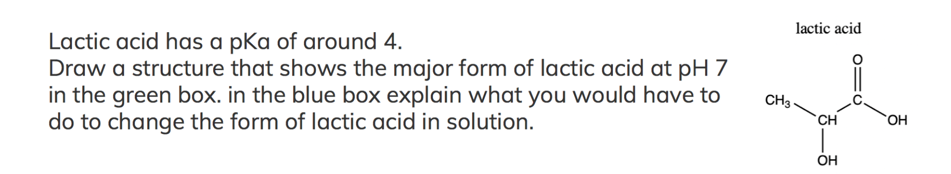 Solved lactic acid Lactic acid has a pka of around 4. Draw a | Chegg.com