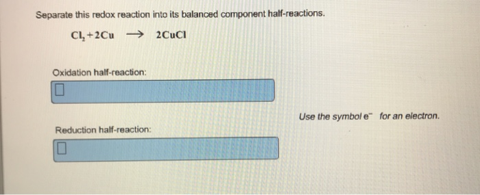 Solved Separate this redox reaction into its balanced | Chegg.com