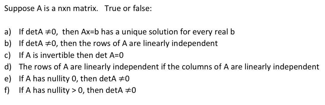 Solved Suppose A is a nxn matrix. True or false: a) If | Chegg.com