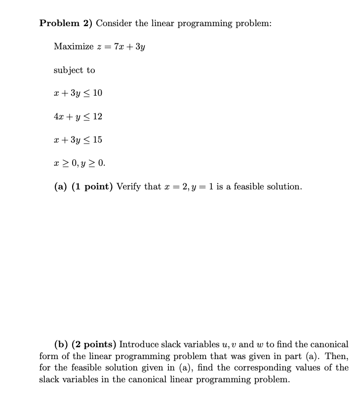 Solved Problem 2) Consider the linear programming problem: | Chegg.com
